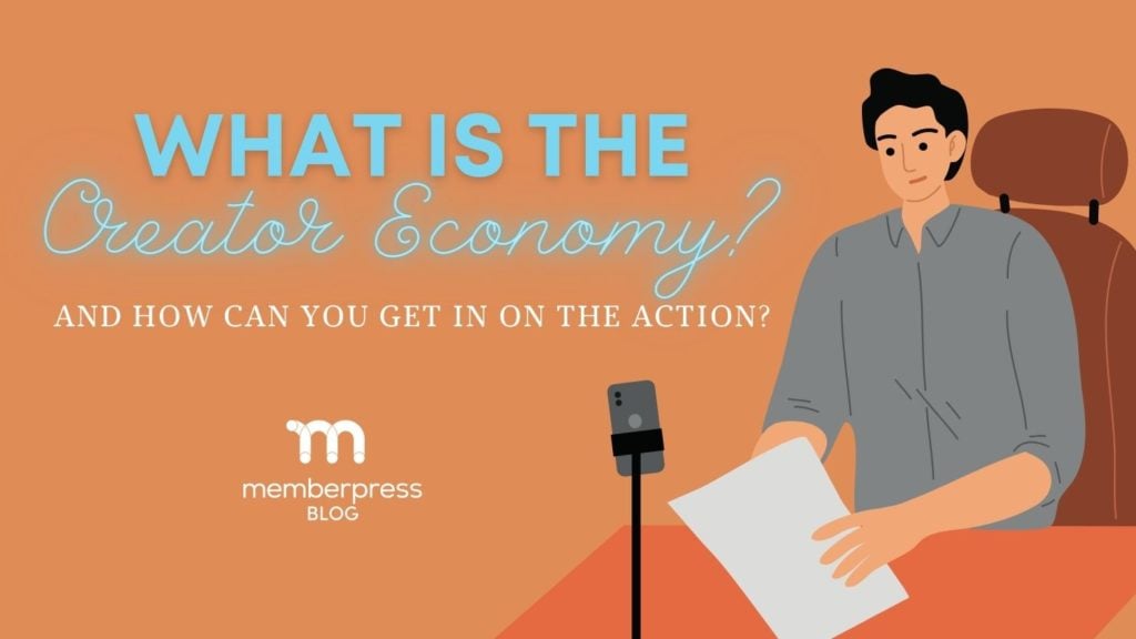 What Is the Creator Economy (and How Can You Get Involved)?