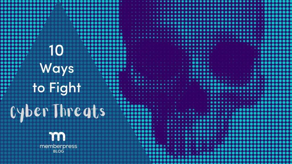 How to Fight Cyber Threats (10 Ways)