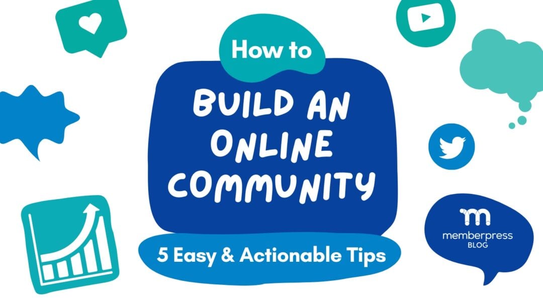 How to Build an Online Community with WordPress (5 Easy, Actionable Tips)