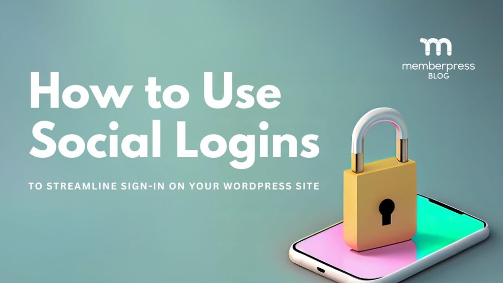 How to Add Social Logins on Your WordPress Site